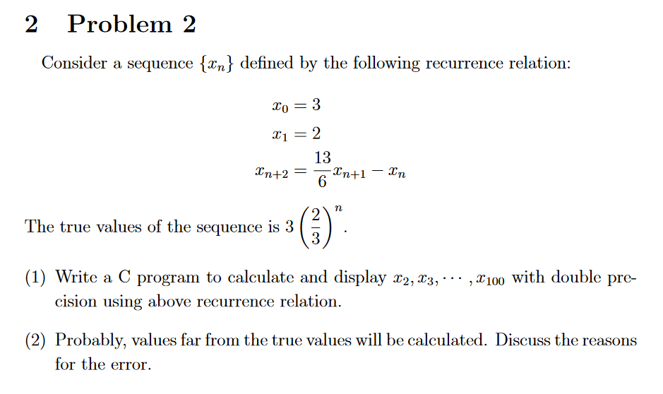 Solved 2 Problem 2 Consider a sequence {Xn} defined by the | Chegg.com