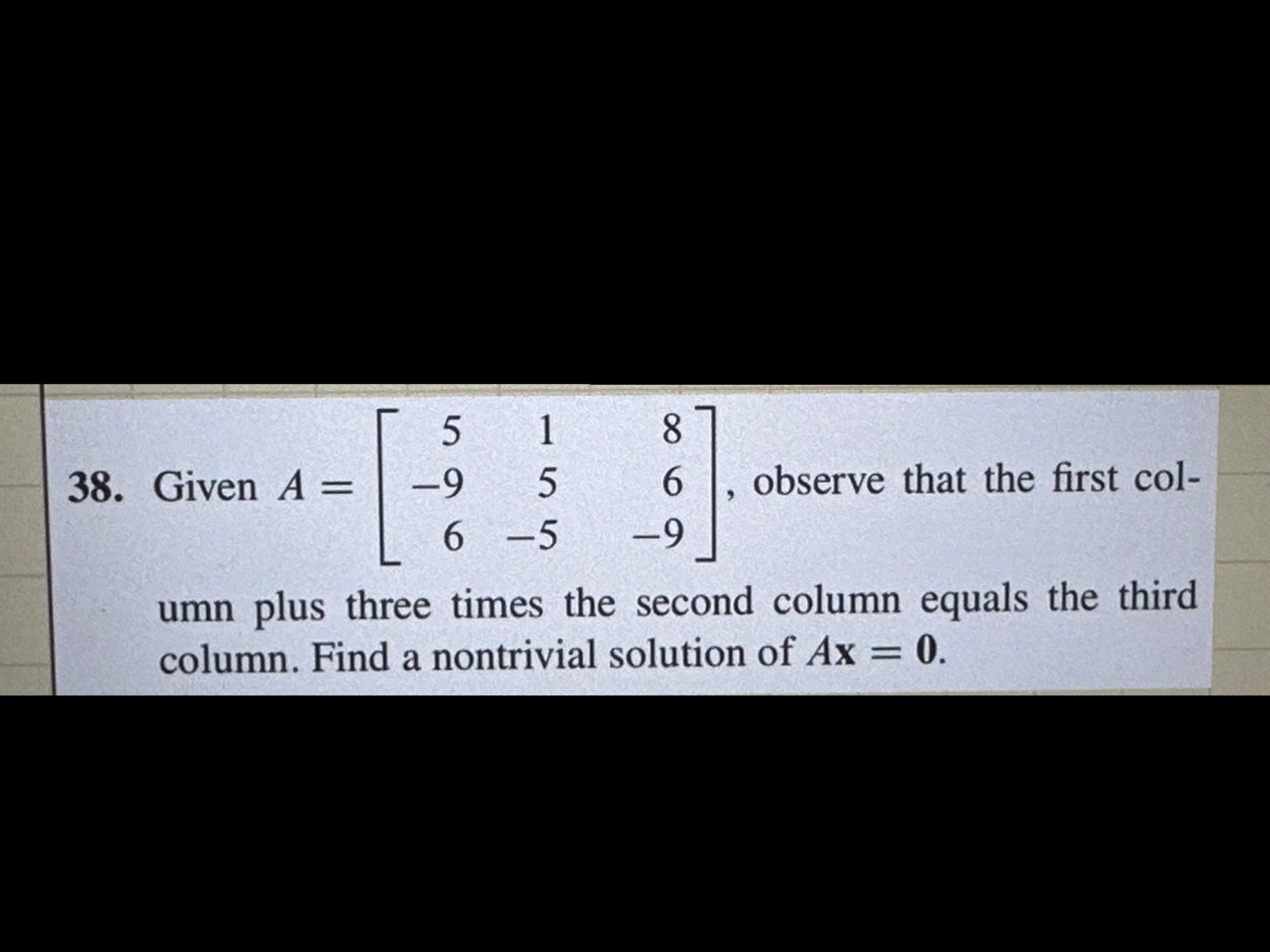 Solved DadoA=[518-9566-5-9] , ﻿observe que la primera | Chegg.com