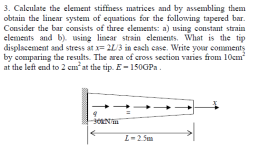 Solved 3. Calculate the element stiffness matrices and by | Chegg.com