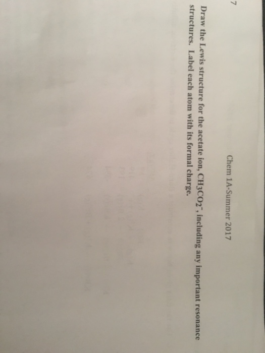 Solved Draw the Lewis structure for the acetate ion, | Chegg.com