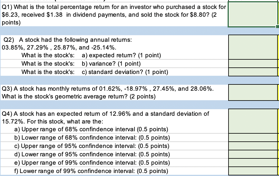 Solved Q1) What is the total percentage return for an | Chegg.com