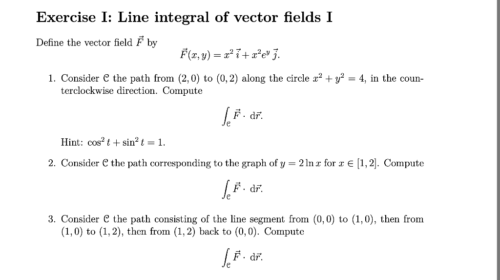 Solved Exercise I: Line integral of vector fields I Define | Chegg.com
