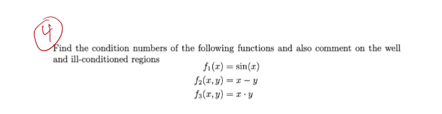 Solved Find the condition numbers of the following functions | Chegg.com
