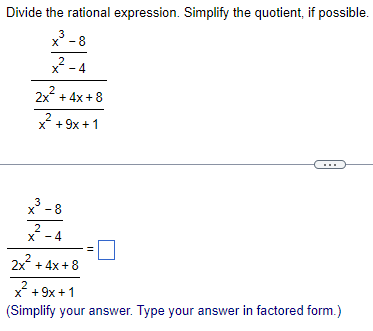 Solved Divide the rational expression. Simplify the | Chegg.com