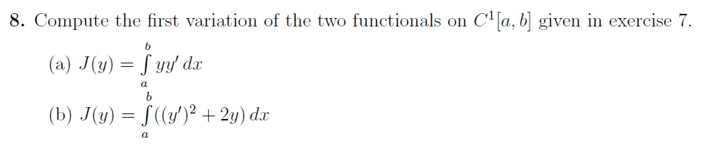 Solved 8. Compute the first variation of the two functionals | Chegg.com