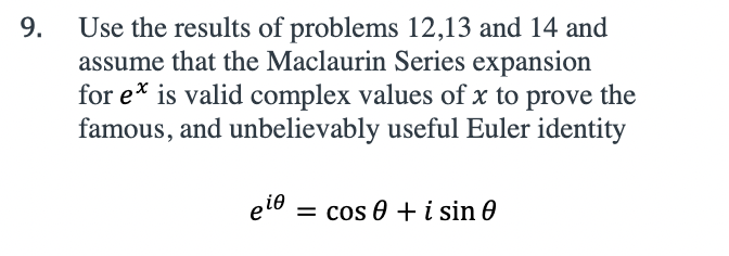 Solved assume that the Maclaurin Series expansionfor ex ﻿is | Chegg.com