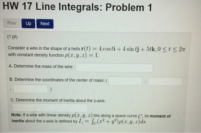 Solved HW 17 Line Integrals: Problem 1 Prev Up Next (1 pt) | Chegg.com