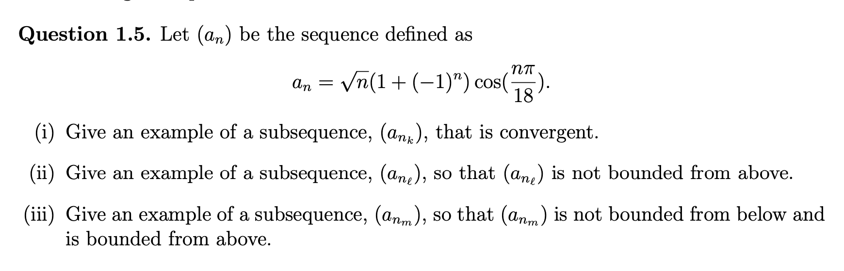 Solved Question 1.5. Let (an) be the sequence defined as an | Chegg.com