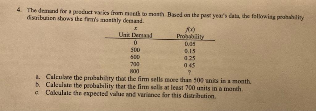 Solved 4. The demand for a product varies from month to | Chegg.com