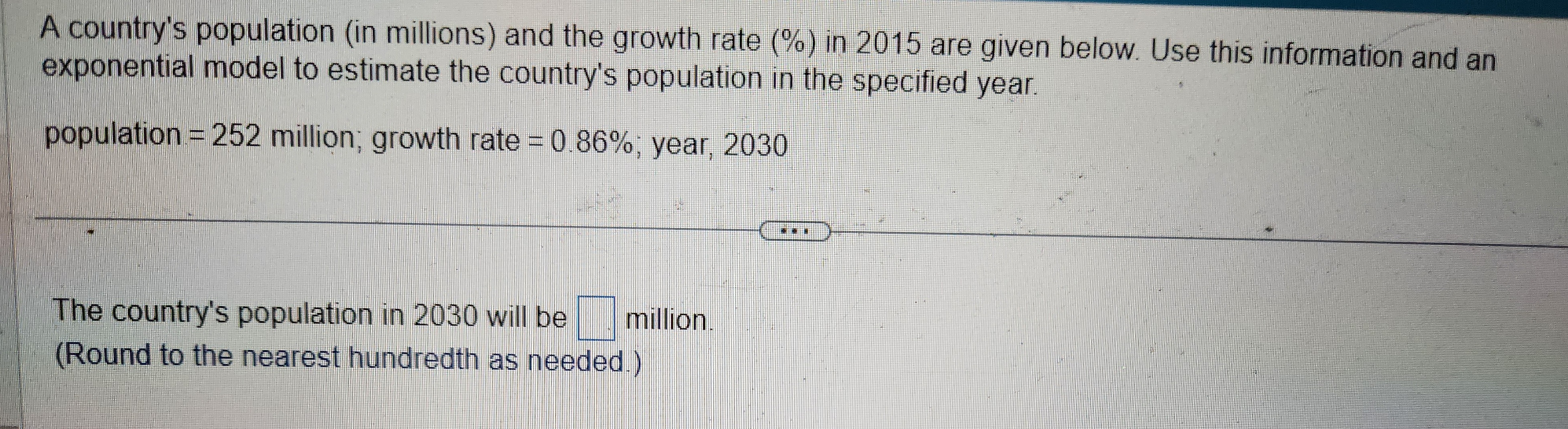 Solved A country's population (in millions) and the growth | Chegg.com