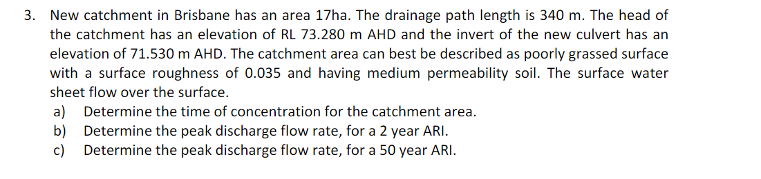 Solved 3. New catchment in Brisbane has an area 17ha. The | Chegg.com