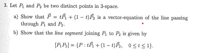 Solved Let P1 ﻿and P2 ﻿be two distinct points in 3 -space.a) | Chegg.com
