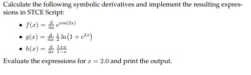 Solved Calculate the following symbolic derivatives and | Chegg.com