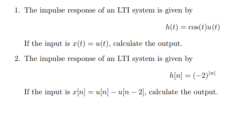 Solved 1. The impulse response of an LTI system is given by | Chegg.com
