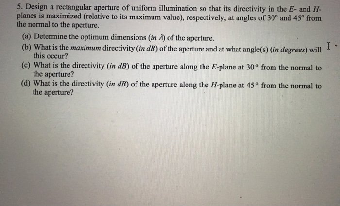 Solved 5. Design a rectangular aperture of uniform | Chegg.com