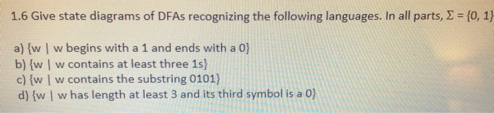 Solved 1.6 Give state diagrams of DFAs recognizing the | Chegg.com