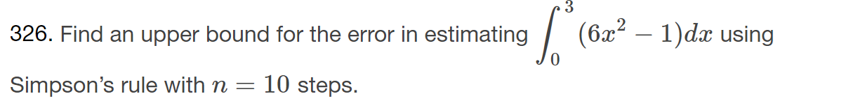 Solved 326. Find an upper bound for the error in estimating | Chegg.com