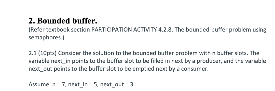 2. Bounded buffer. (Refer textbook section | Chegg.com