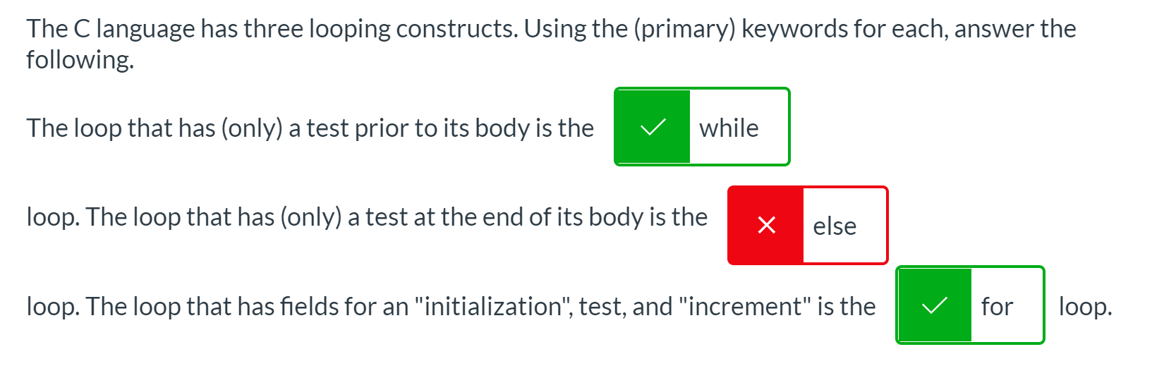 Solved The C language has three looping constructs. Using | Chegg.com