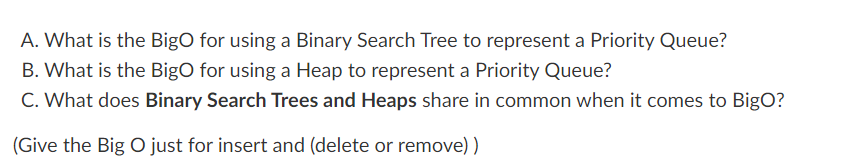 Solved A. What is the Bigo for using a Binary Search Tree to | Chegg.com