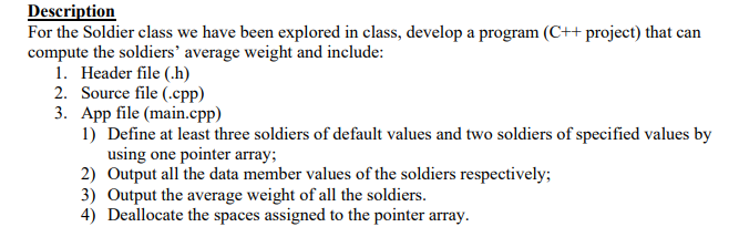 Solved Description For the Soldier class we have been | Chegg.com