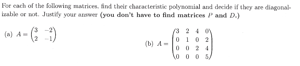 Solved For cach of the following matrices, find their | Chegg.com