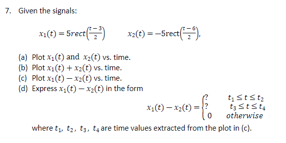 Solved 7. Given the signals: | Chegg.com