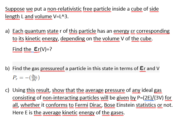 Solved Suppose we put a non-relativistic free particle | Chegg.com