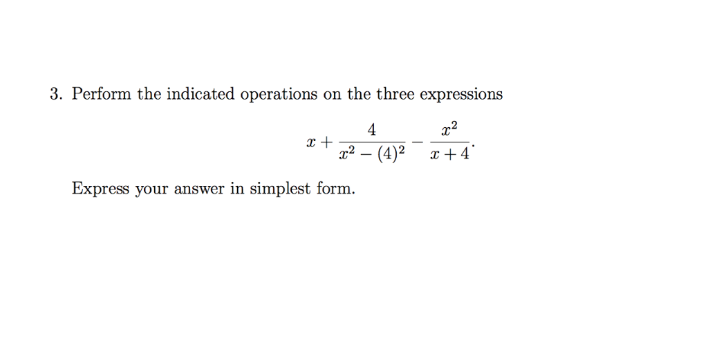 Solved 3. Perform the indicated operations on the three | Chegg.com