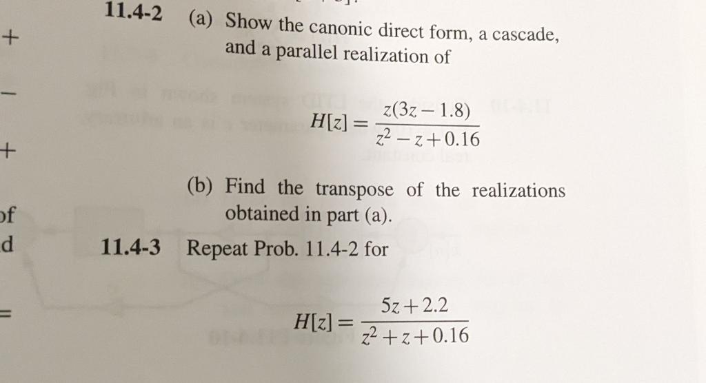 Solved 11.4-2 (a) Show the canonic direct form, a cascade, | Chegg.com