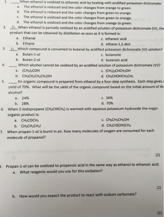 Solved i. When ethanol is oxidized to ethanoic acid by | Chegg.com