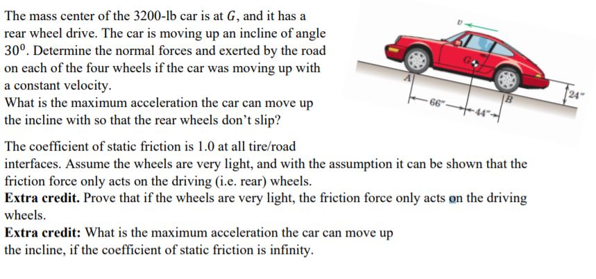 The mass center of the 3200-lb car is at G, and it | Chegg.com