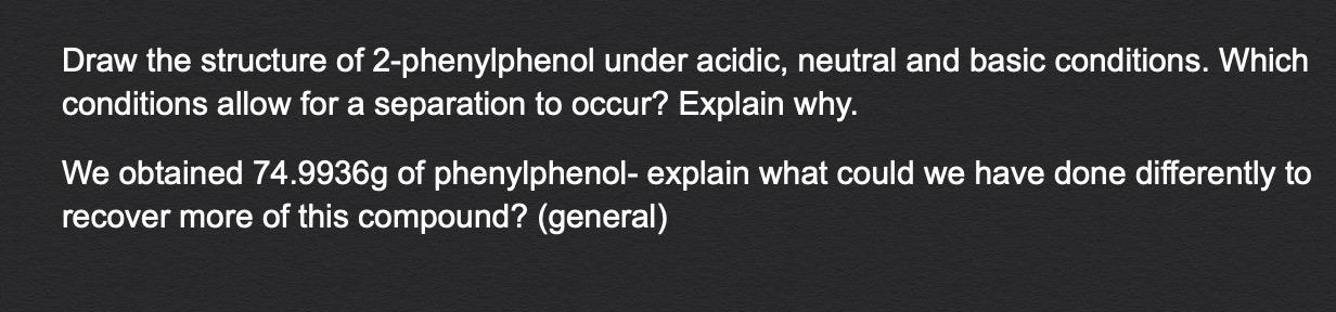 Solved Draw the structure of 2-phenylphenol under acidic, | Chegg.com