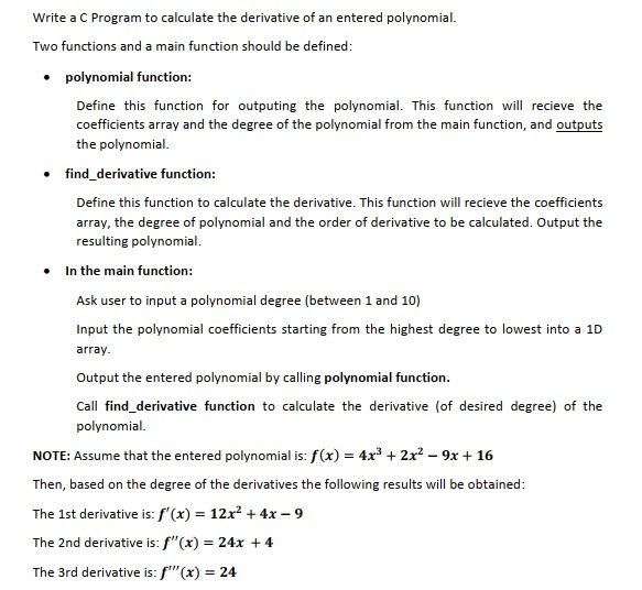 Solved Write a C Program to calculate the derivative of an | Chegg.com