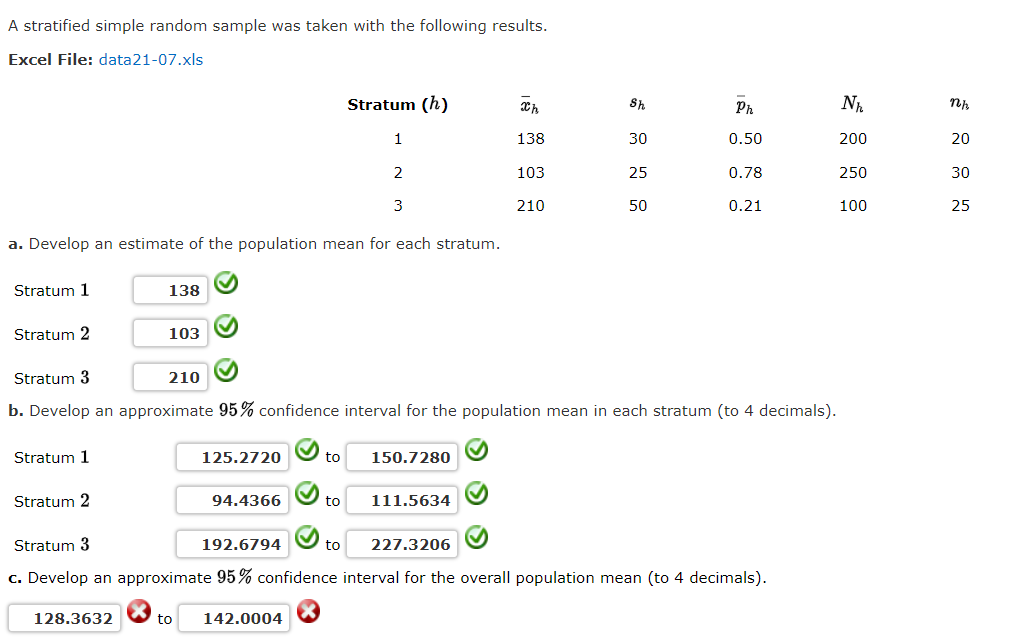 A stratified simple random sample was taken with the | Chegg.com