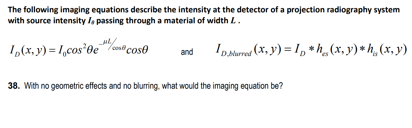 The following imaging equations describe the | Chegg.com