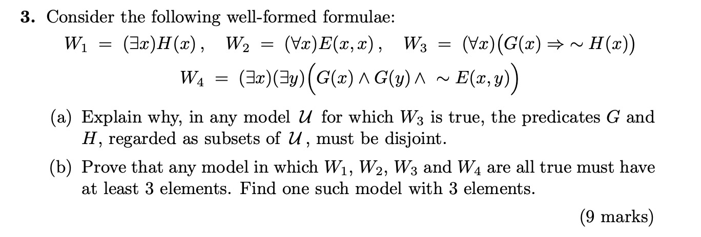 Solved = = 3. Consider the following well-formed formulae: W | Chegg.com