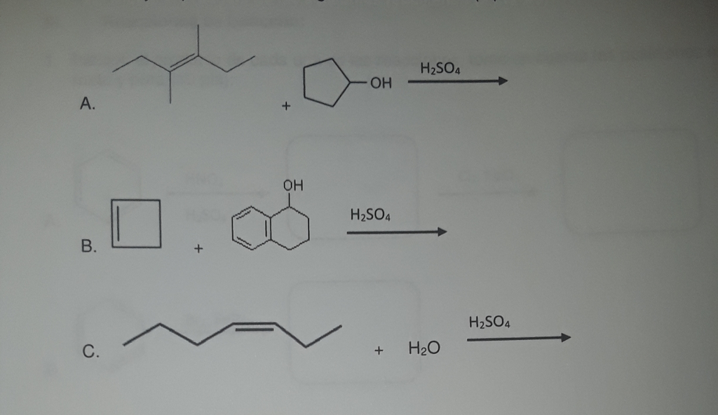 Solved Or H2SO4 A. OH H2SO4 B. H2SO4 C. H2O A. + Br2, | Chegg.com