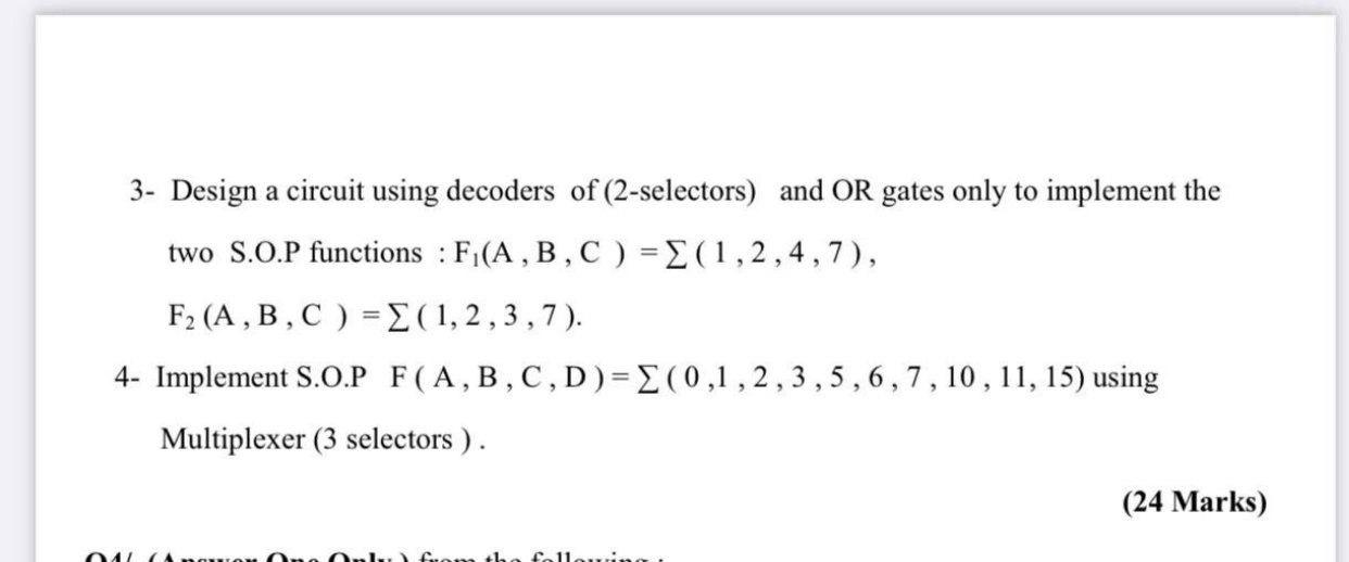 Solved 3- Design a circuit using decoders of (2-selectors) | Chegg.com