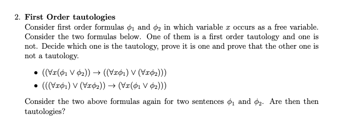 Solved First Order tautologies Consider first order formulas | Chegg.com
