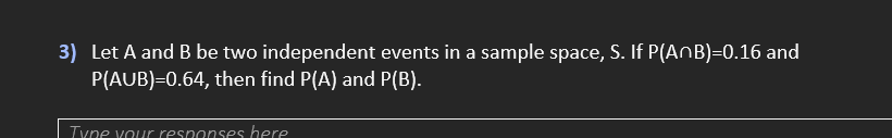 Solved Let A and B be two independent events in a sample | Chegg.com
