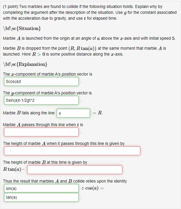 Solved (1 point) Two marbles are found to collide if the | Chegg.com