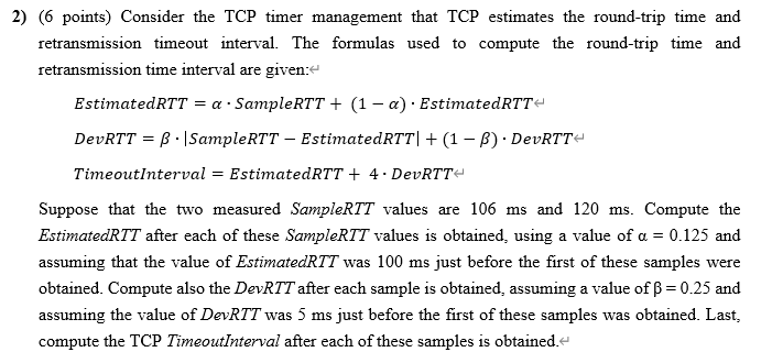 Solved 2) (6 points) Consider the TCP timer management that | Chegg.com