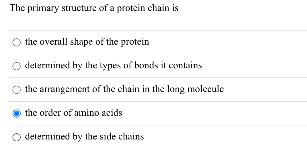 Solved The primary structure of a protein chain is the | Chegg.com