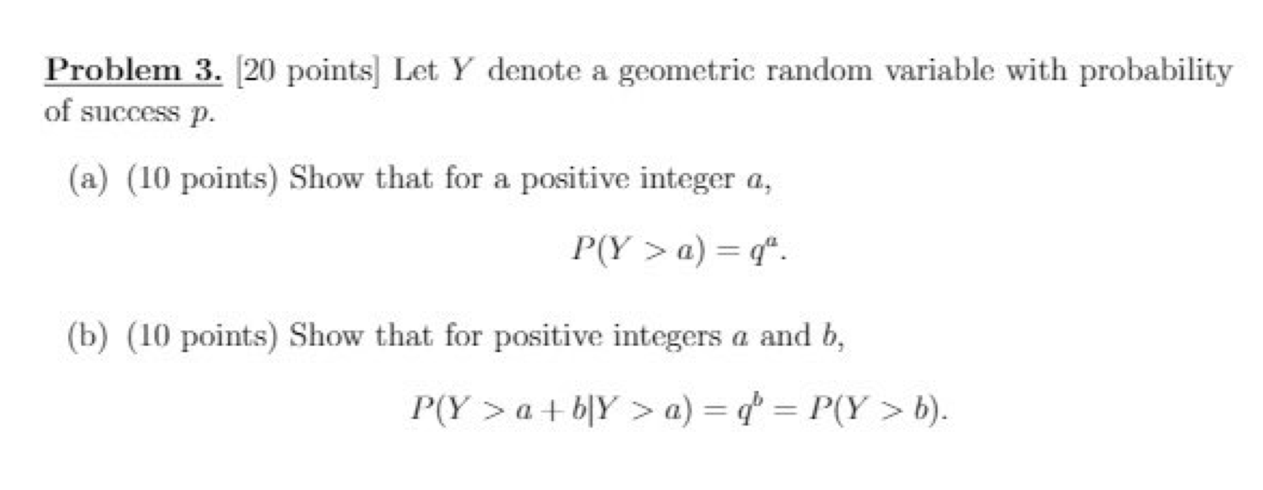 Solved Problem 3. [20 points] Let Y denote a geometric | Chegg.com