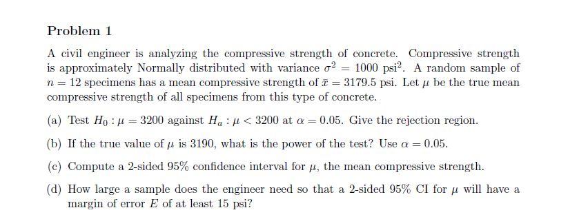 Solved Problem 1 A civil engineer is analyzing the | Chegg.com