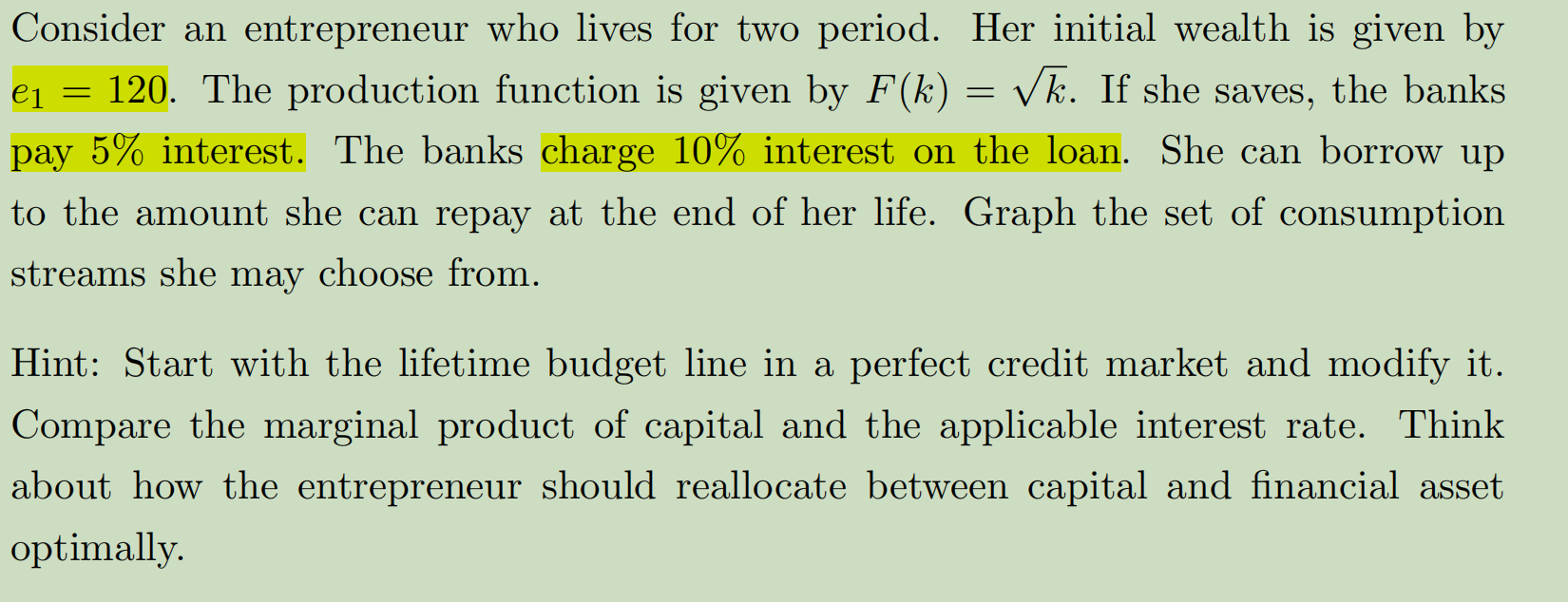 Solved Consider an entrepreneur who lives for two period. | Chegg.com
