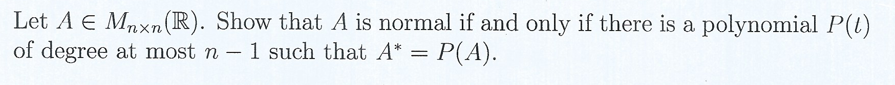 Solved Let A E Mnxn(R). Show that A is normal if and only if | Chegg.com