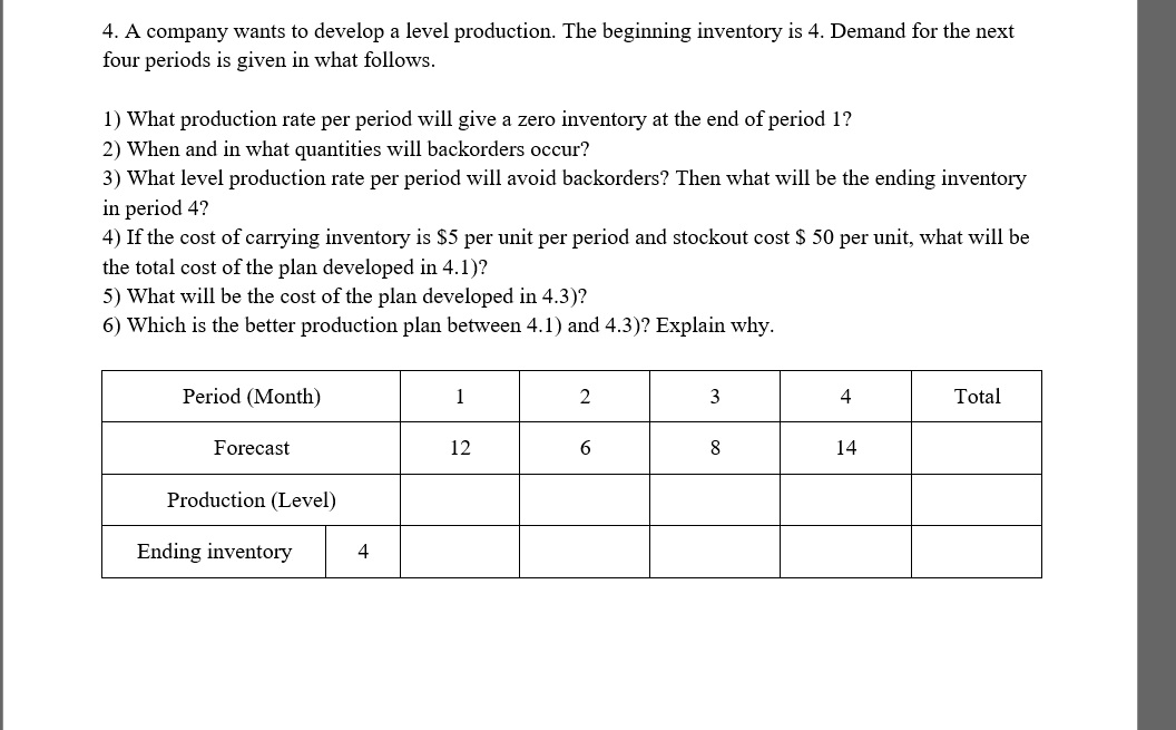 Solved 4. ﻿A company wants to develop a level production. | Chegg.com