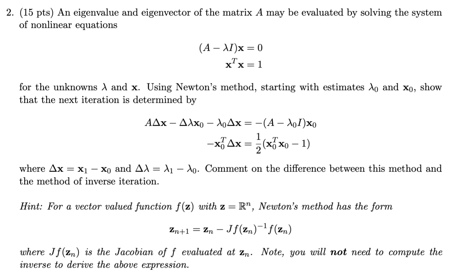 Solved 15 Pts An Eigenvalue And Eigenvector Of The Matrix 3162